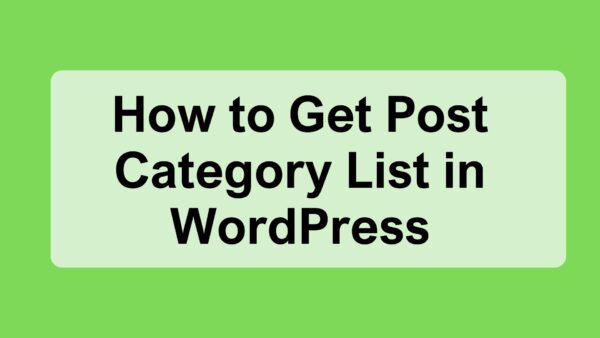 How to Get Post Category List in WordPress