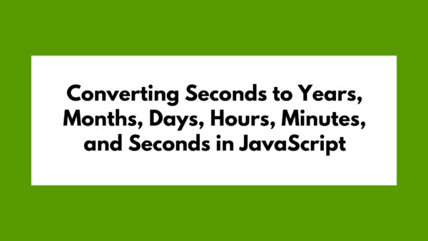 How To Convert Seconds To Years Months Days Hours Minutes Seconds